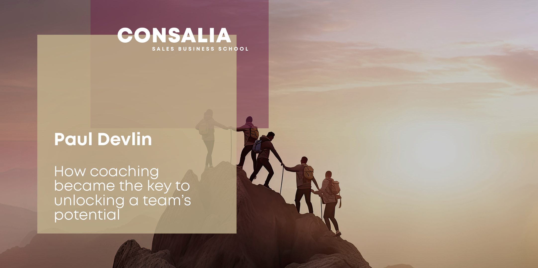 Paul Devlin - How coaching became the key to unlocking a team’s potential | Consalia