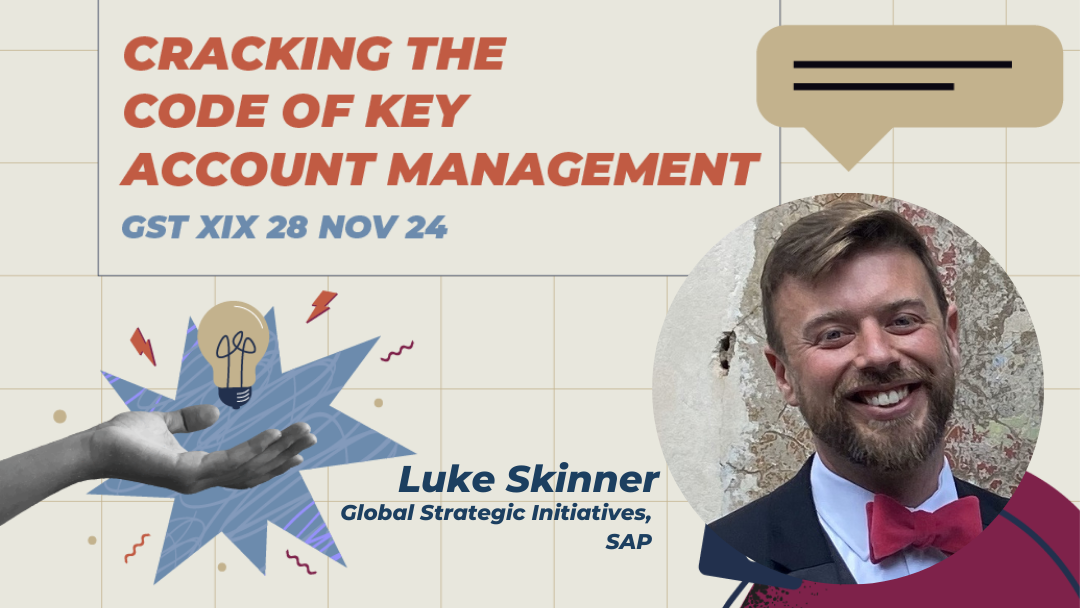 #149 – GST XIX: What makes a great Global Account Manager? w/ Luke Skinner | Consalia