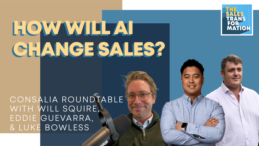 #136 – Consalia Roundtable: How will AI change sales? | Consalia